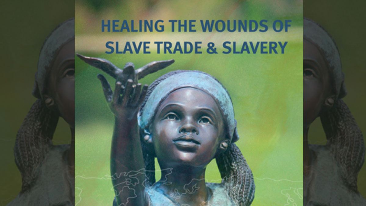 Healing the wounds of transatlantic slave trade and slavery archivos ...